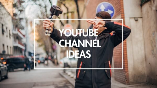 25 Most Popular YouTube Channel Ideas To Try in 2024